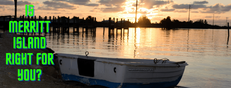 Living in Merritt Island Pros and Cons – Cocoa Beach Insider