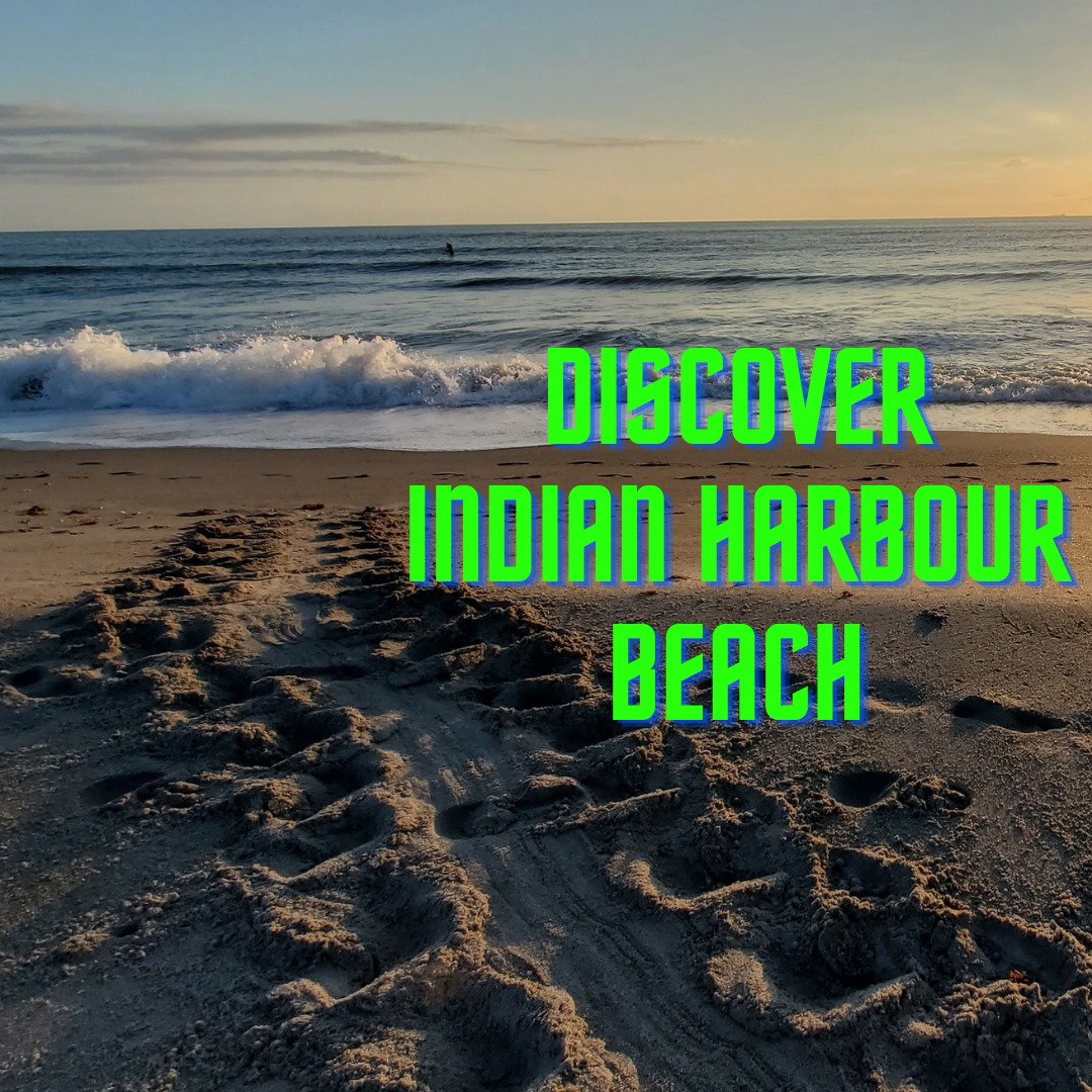 Discover Indian Harbour Beach Florida – Cocoa Beach Insider